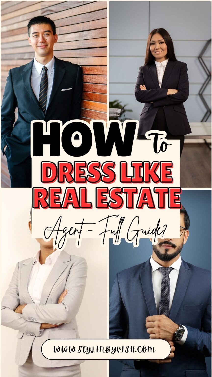 How To Dress Like A Real Estate Agent? – stylinbyvish.com